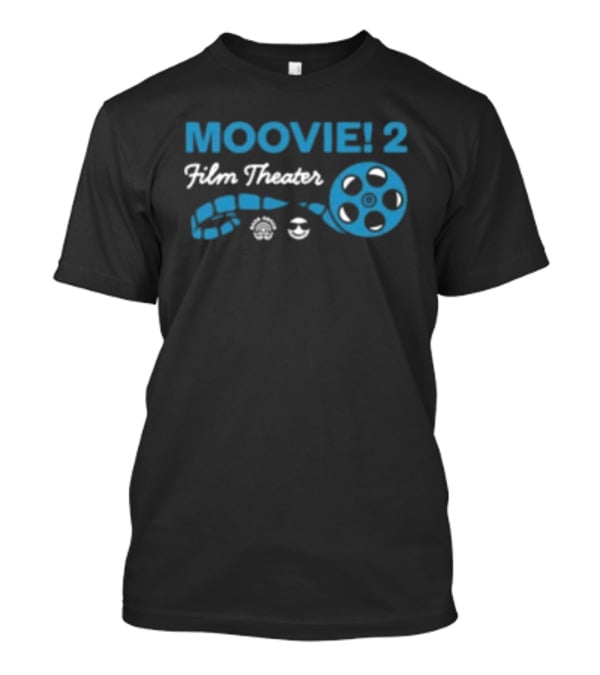 Moovie! 2 Film Theater Cinema Experience P Lo T-Shirt