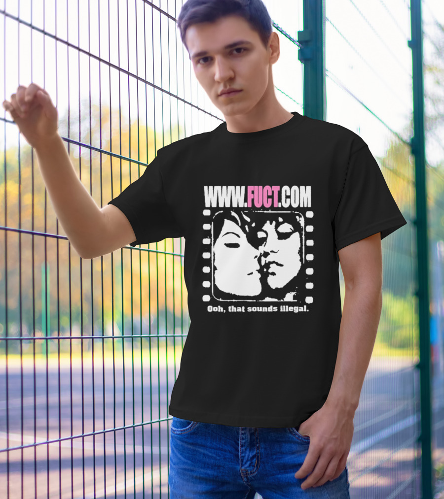 WWW.FUCT.COM Oh That Sounds Illegal T-Shirt