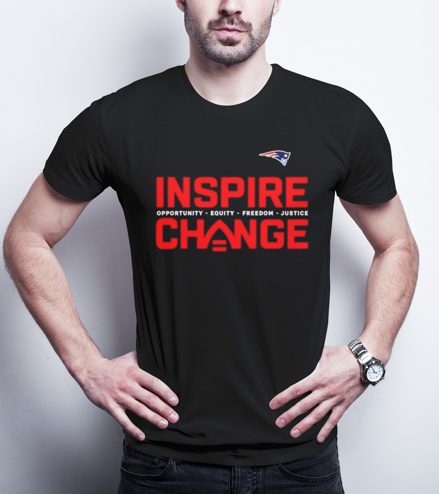 New England Patriots Inspire Change Opportunity Equity Freedom Justice T-Shirt