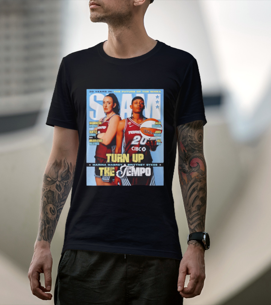 Slam 30 Years WNBA Future Marina Mabrey Brittney Sykes Turn Up Toronto Tempo T-Shirt