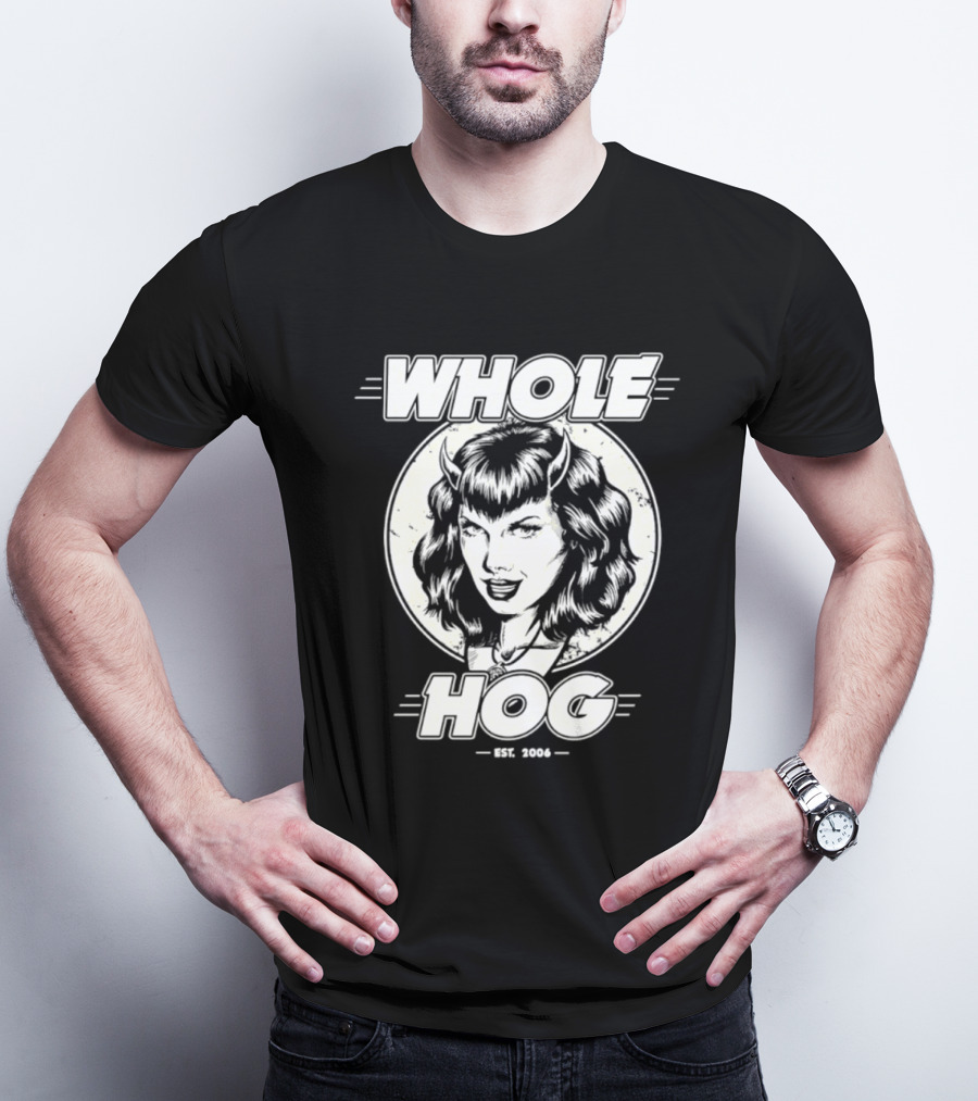 Whole Hog Est 2006 Retro Pinup T-Shirt