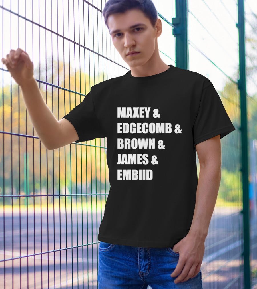 Philadelphia 76ers Maxey Edgecombe Brown James Embiid 2026 T-Shirt