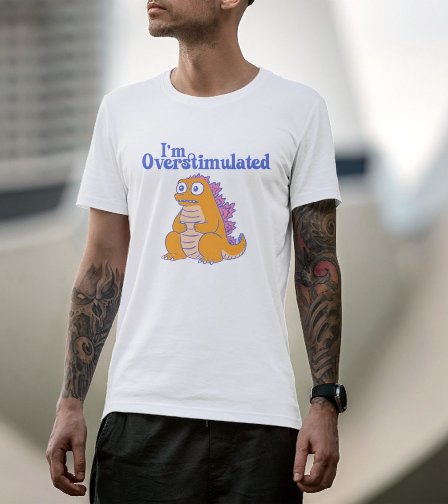 I'm Overstimulated Funny Dinosaur T-Shirt