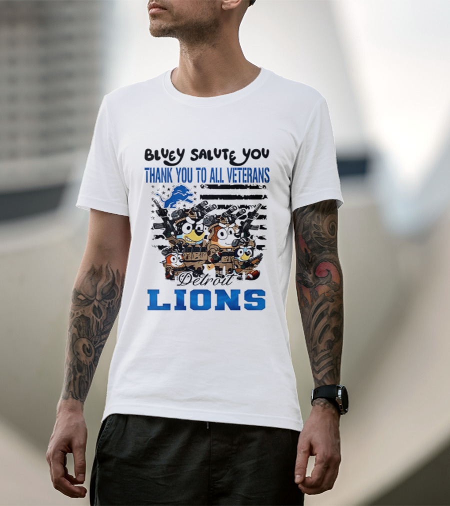 Bluey Salute You Thank You To All Veterans Detroit Lions T-Shirt