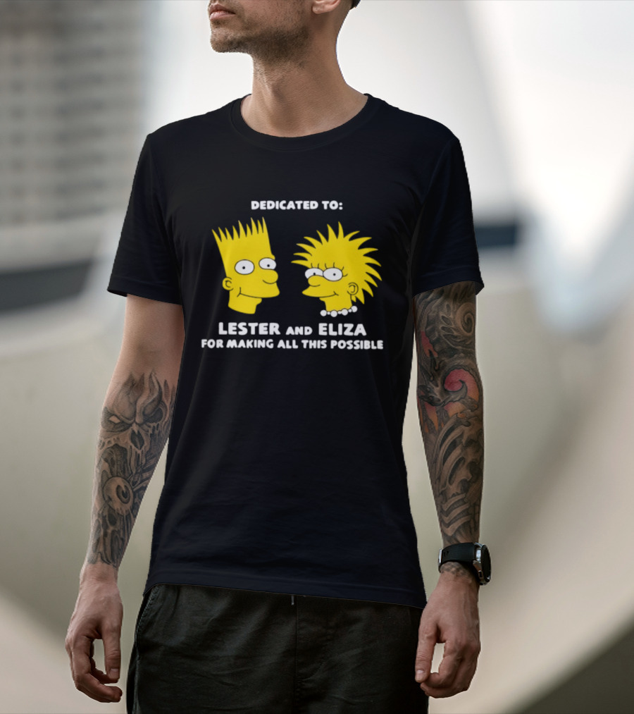 Dedicated To Lester And Eliza For Making All This Possible Bart And Lisa Faces T-Shirt
