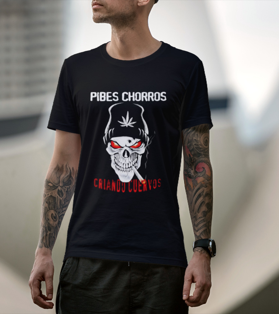 Pibes Chorros Criando Cuervos Skull Marijuana Cumbia Villera T-Shirt