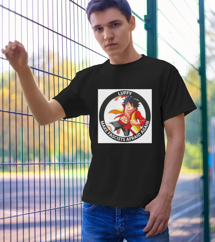 Luffy Make Fascists Afraid Again One Piece Manga Anime T-Shirt