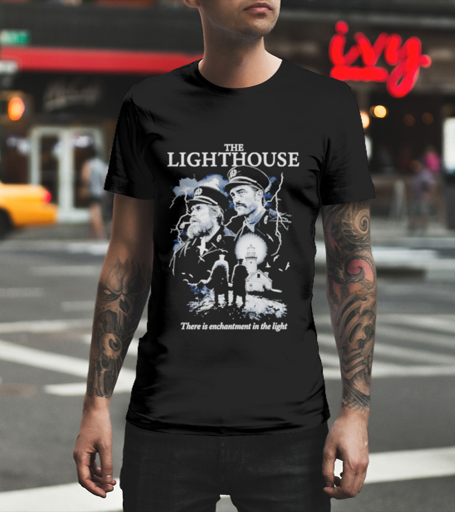 The Lighthouse Willem Dafoe Robert Pattinson Enchantment In The Light T-Shirt