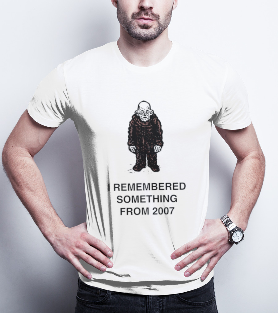 I Remembered Something From 2007 Silhouette Nostalgia T-Shirt