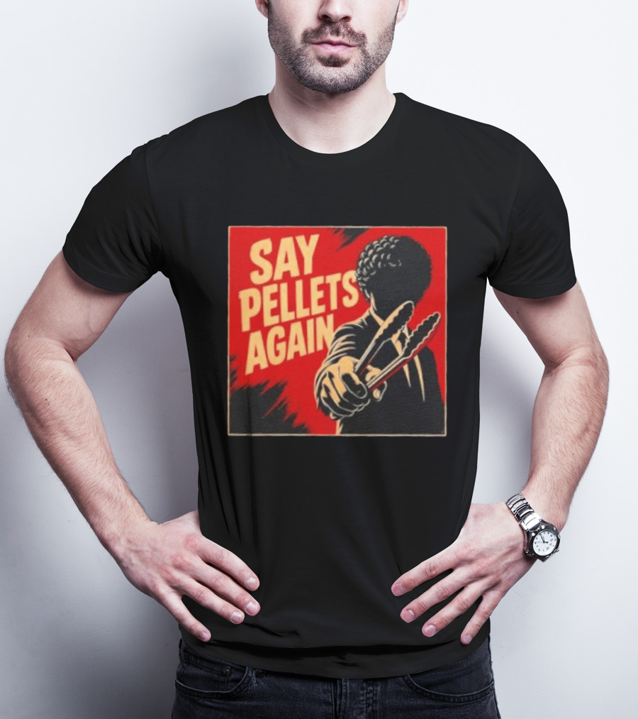 Say Pellets Again Pulp Fiction Jules Winnfield T-Shirt