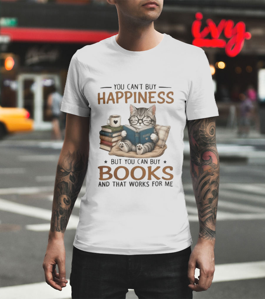 You Can't Buy Happiness Cat Reading Books And That Works For Me T-Shirt