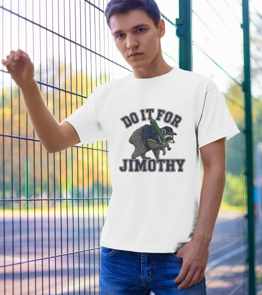 Do It For Jimothy Viral Seattle Raccoon Baseball Motif T-Shirt
