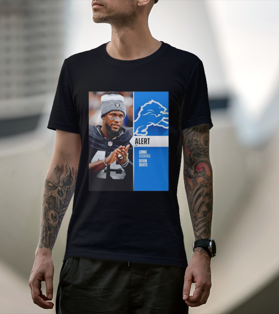 Alert Lions Signing Devin White NFL Football 2026 Season Update T-Shirt