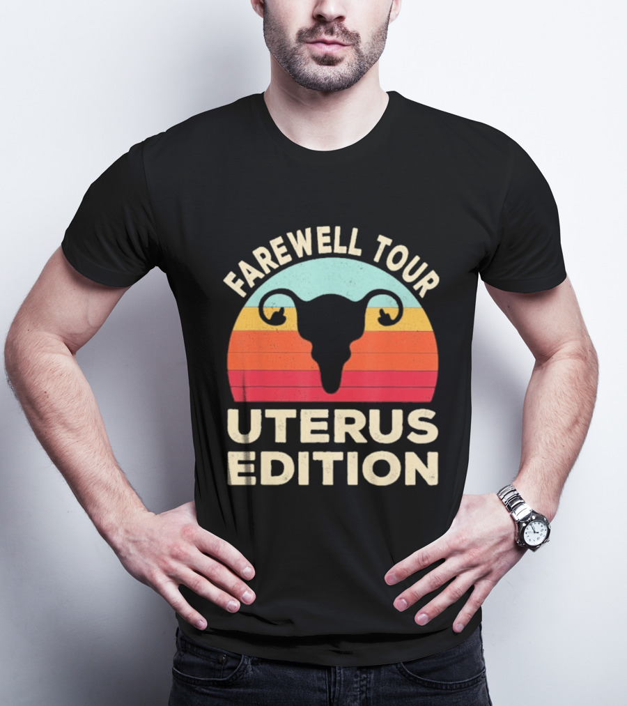 Farewell Tour Uterus Edition Hysterectomy Recovery Laparoscopic T-Shirt