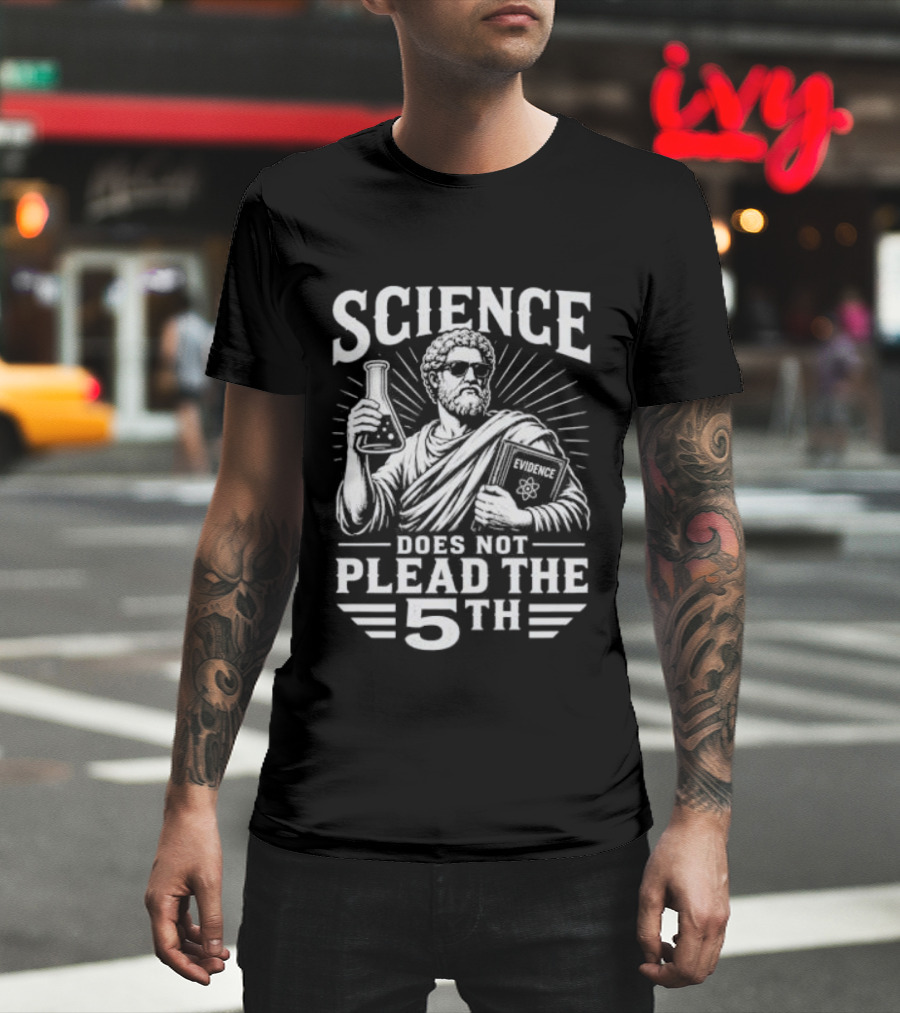 Science Does Not Plead The 5th Evidence Scientist Holding Flask T-Shirt