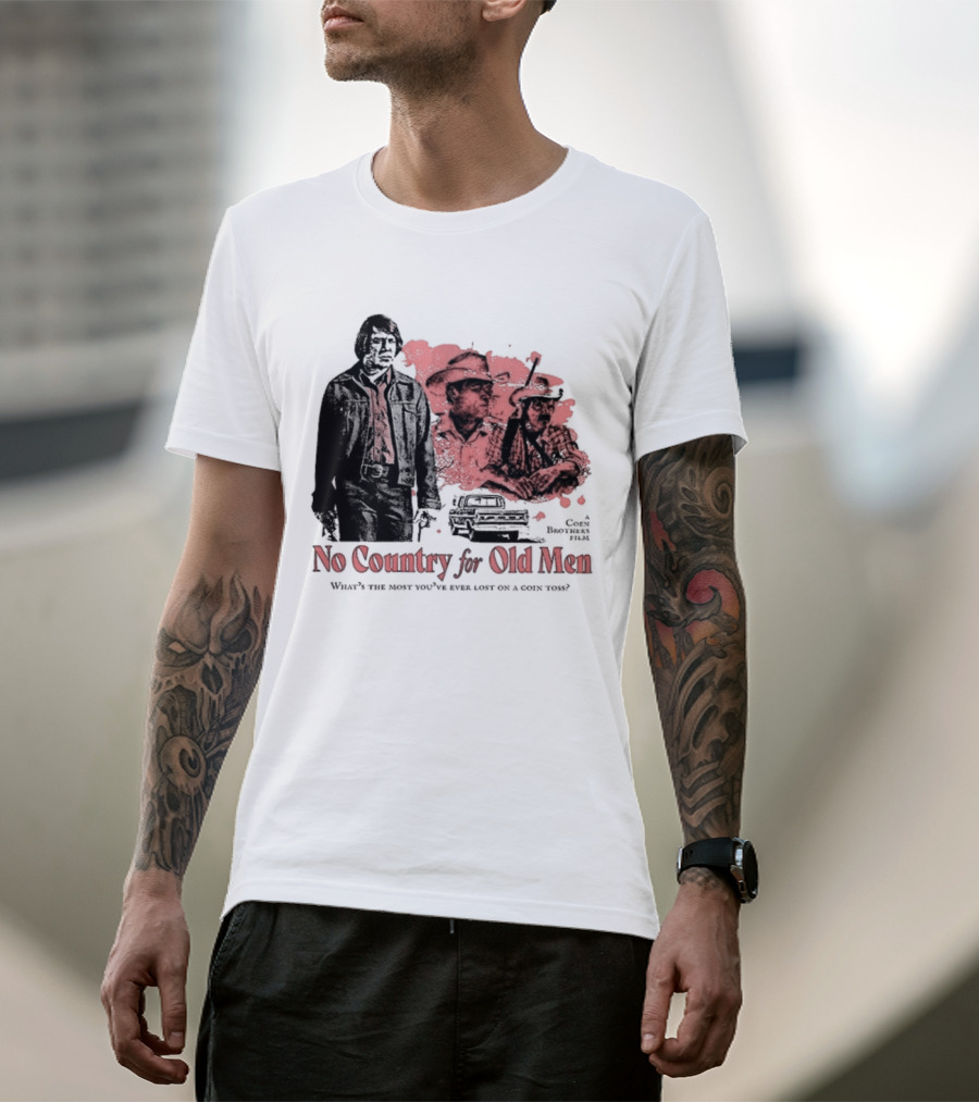 No Country For Old Men What's The Most You've Ever Lost On A Coin Toss Coen Brothers Film 2 Sided T-Shirt