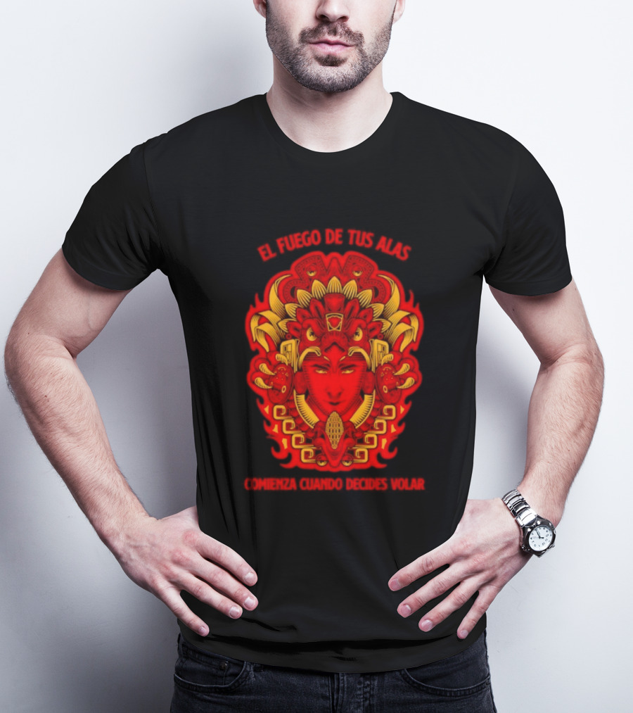 El Fuego De Tus Alas Comienza Cuando Decides Volar Aztec T-Shirt