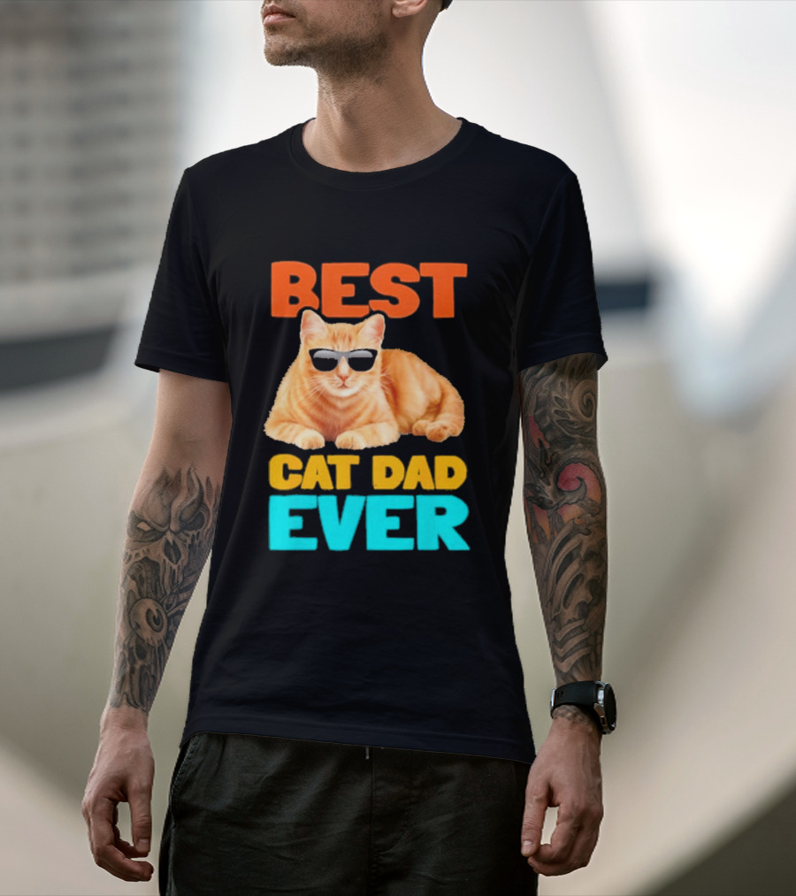 Best Cat Dad Ever Tabby Owner Birthday Fathers Day T-Shirt