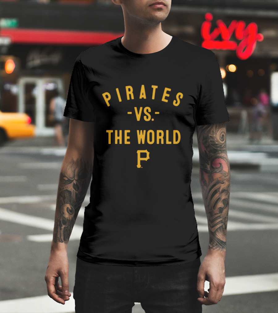 Pirates Vs The World 2026 MLB Season T-Shirt