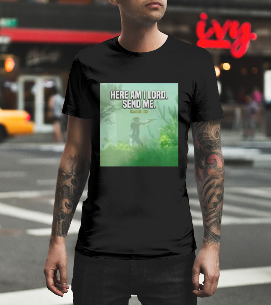 Here Am I Lord Send Me Isaiah 6:8 Vintage Hunter T-Shirt
