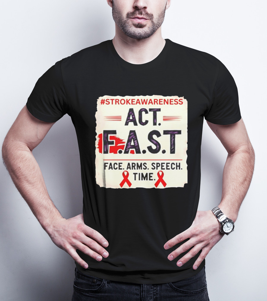#StrokeAwareness Act F.A.S.T Face Arms Speech Time Red Ribbon T-Shirt