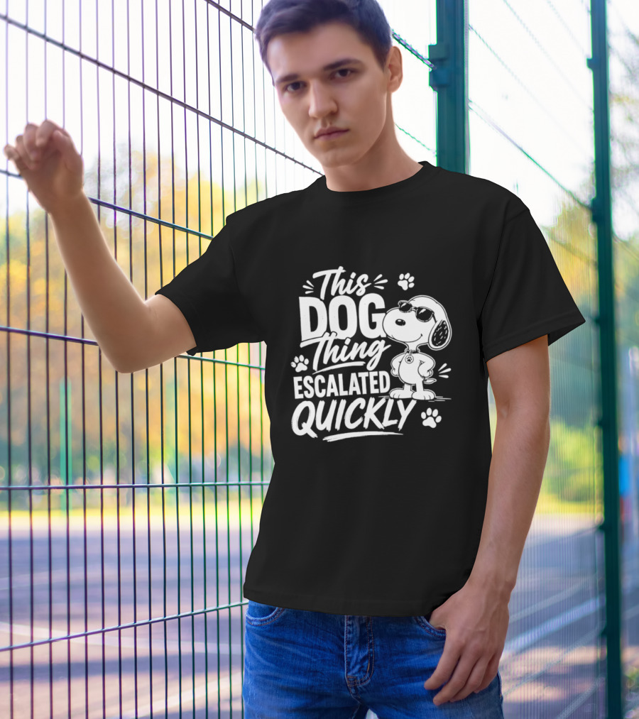This Dog Thing Escalated Quickly Snoopy Paws Iconic Cartoon T-Shirt