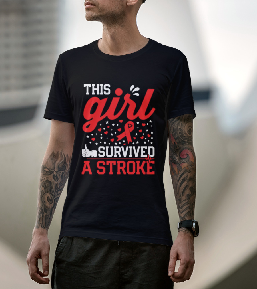 This Girl Survived A Stroke Red Ribbon Heart Stars And Thumbs Up T-Shirt