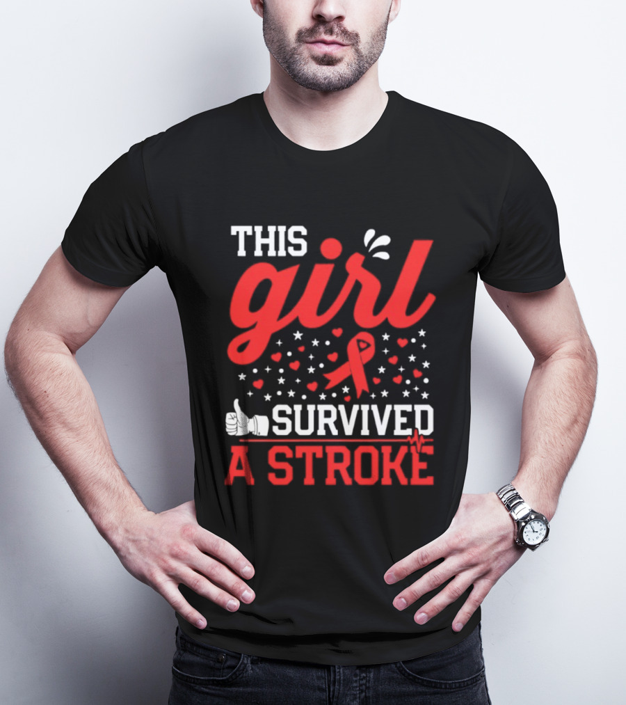 This Girl Survived A Stroke Red Ribbon Heart Stars And Thumbs Up T-Shirt