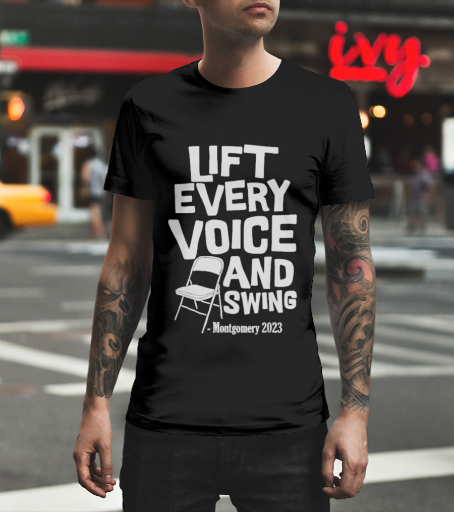 Montgomery 2023 Lift Every Voice And Swing Folding Chair T-Shirt