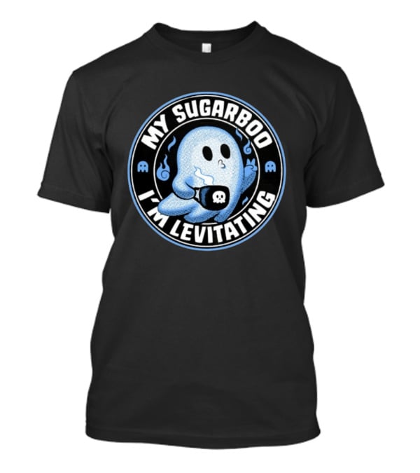 My Sugarboo I'm Levitating Ghost With Coffee Cup And Spooky Look T-Shirt