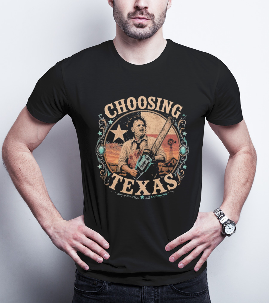 Choosing Texas Chainsaw Leatherface T-Shirt