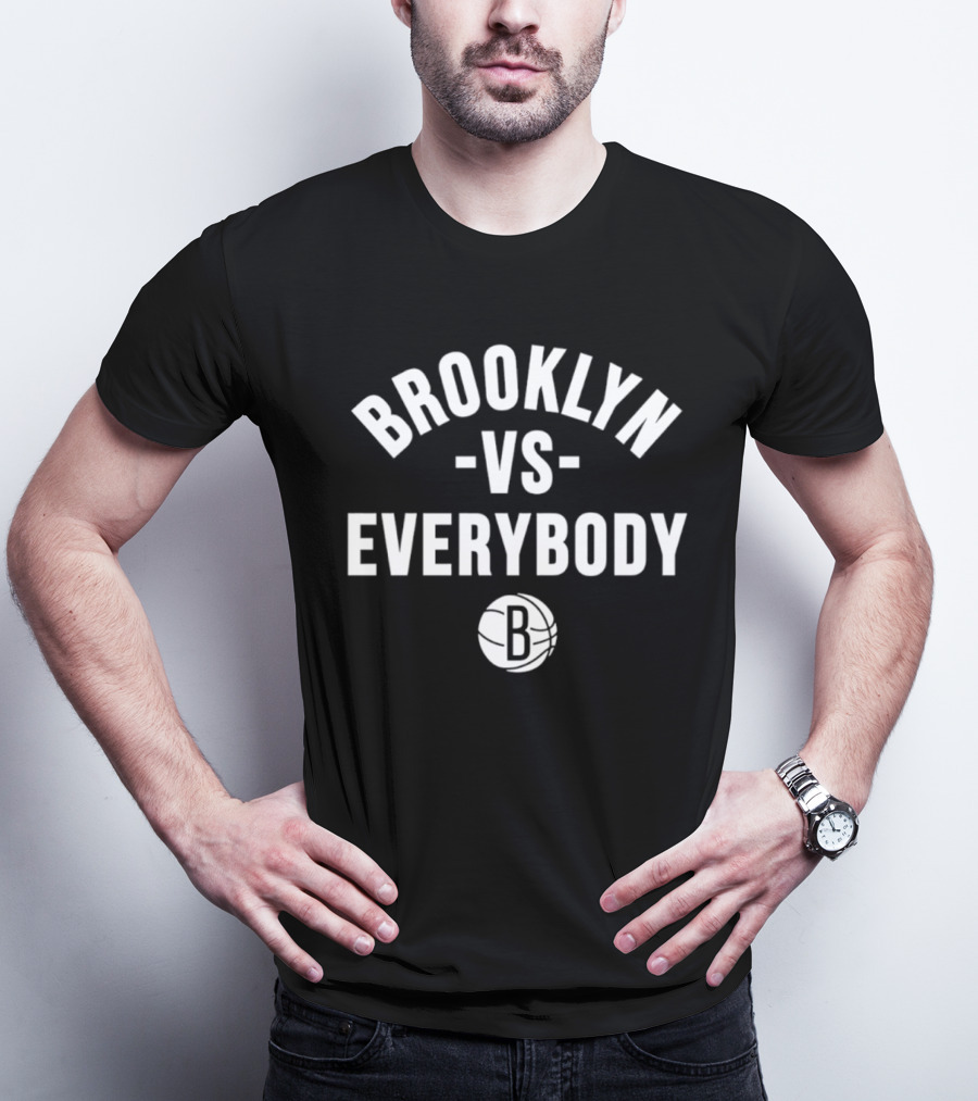 Brooklyn Nets Vs Everybody B T-Shirt