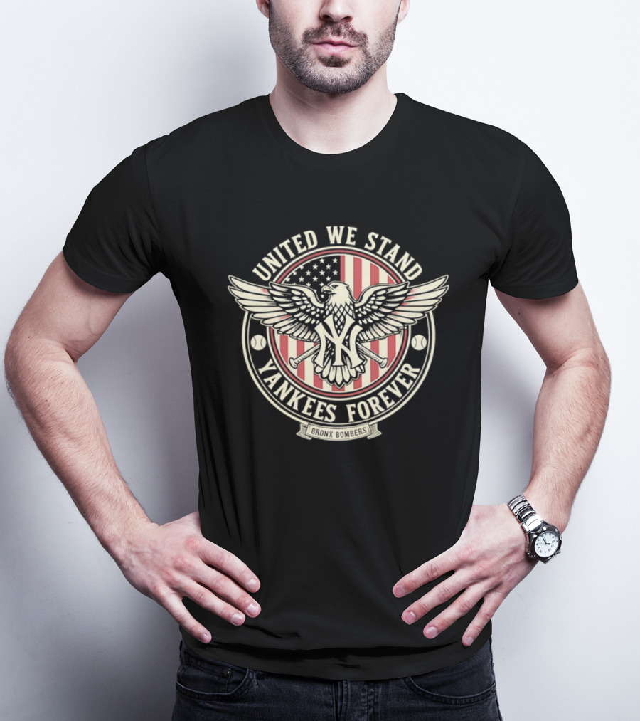 United We Stand Yankees Forever Bronx Bombers Eagle Emblem American Flag T-Shirt
