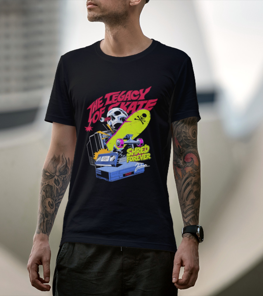 The Legacy Of Skate Shred Forever Skateboarding Adventure T-Shirt