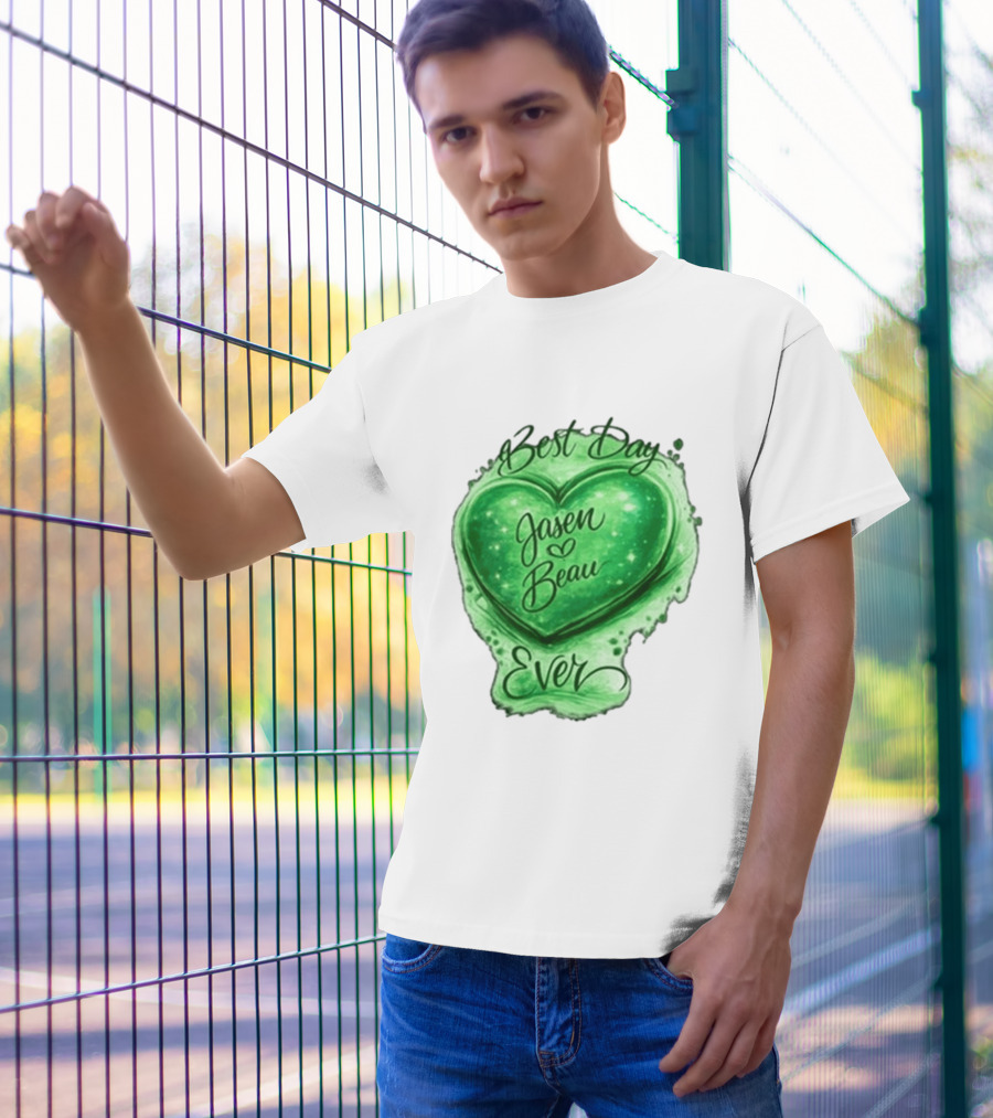 Best Day Ever Jasen Beau Green Heart T-Shirt