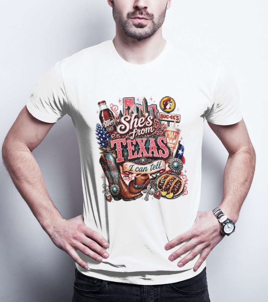 She's From Texas I Can Tell Dr Pepper Buc Ee's Whataburger Cowboys And Tacos T-Shirt