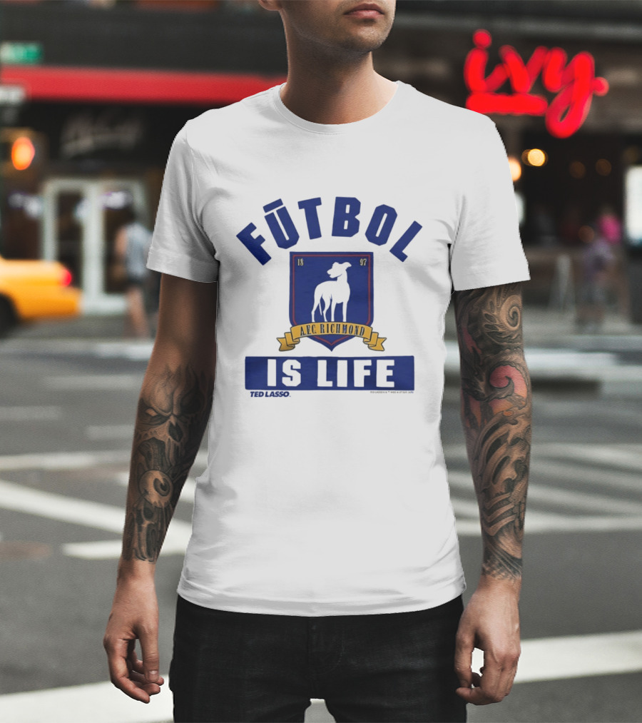 Ted Lasso AFC Richmond Futbol Is Life Banner And Crest T-Shirt
