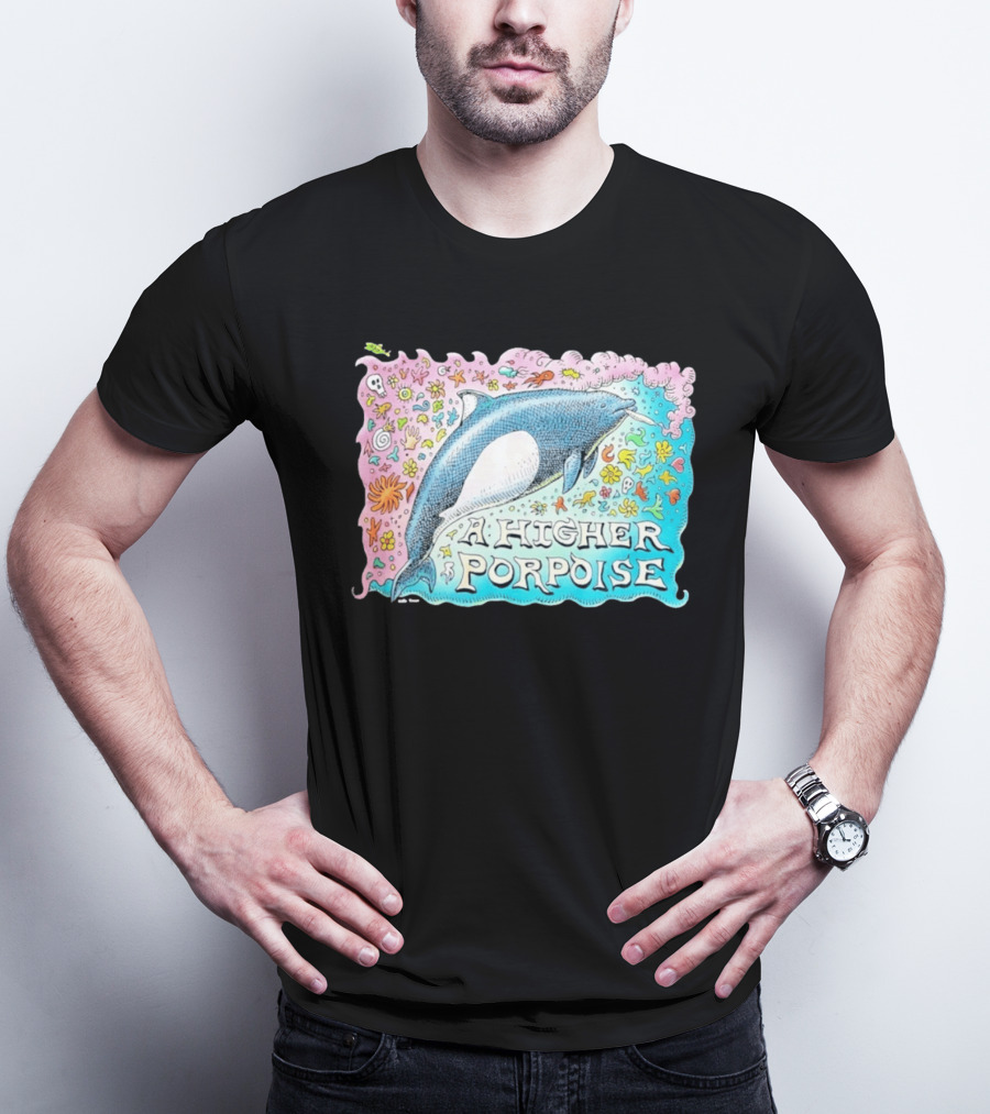 A Higher Porpoise Colorful Dolphin Psychedelic T-Shirt