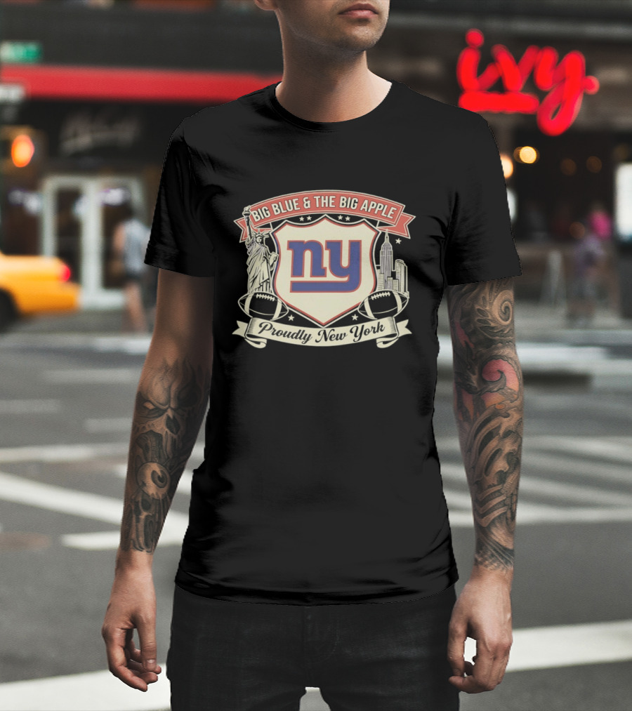 Big Blue And The Big Apple New York Giants Proudly NY T-Shirt