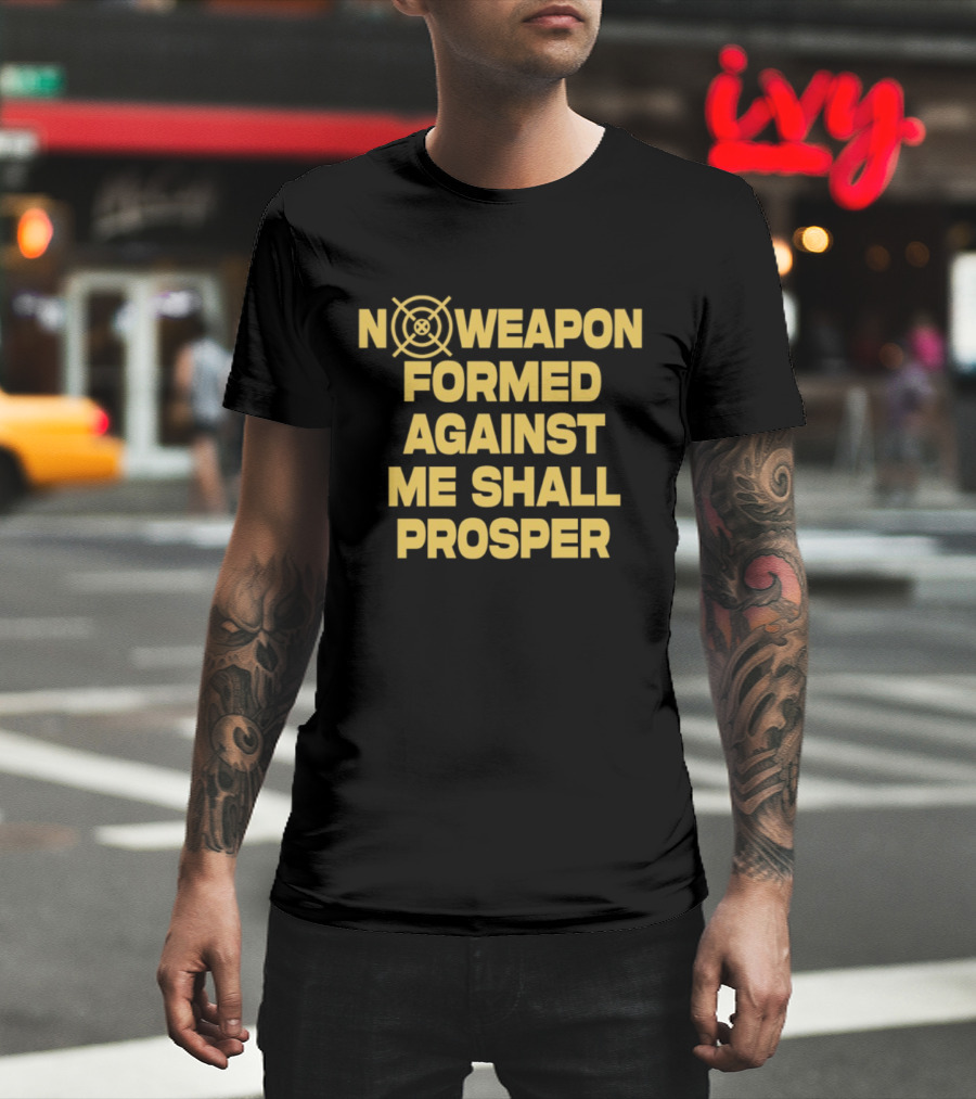 No Weapon Formed Against Me Shall Prosper Target Symbol Empowerment T-Shirt