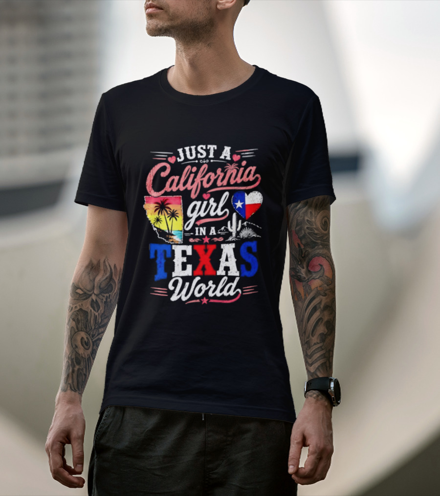 Just A California Girl In A Texas World With State Icons And Heart T-Shirt