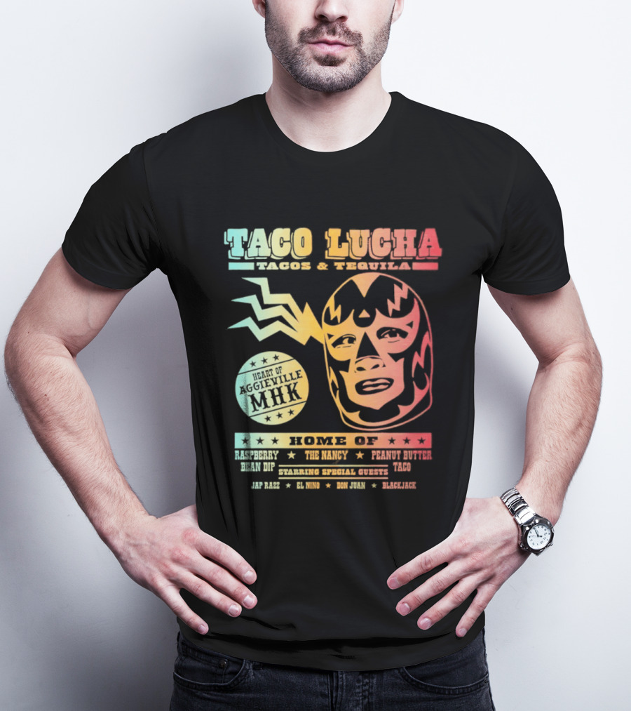 Taco Lucha Tacos And Tequila Luchador Heart Of Aggieville MHK Manhattan Kansas T-Shirt