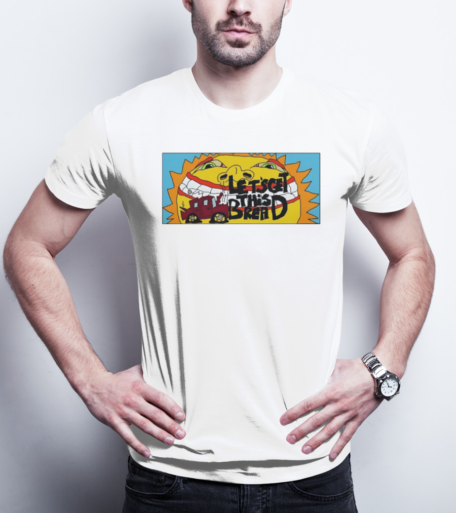 Let's Get This Bread Funny Sun Face And Train T-Shirt