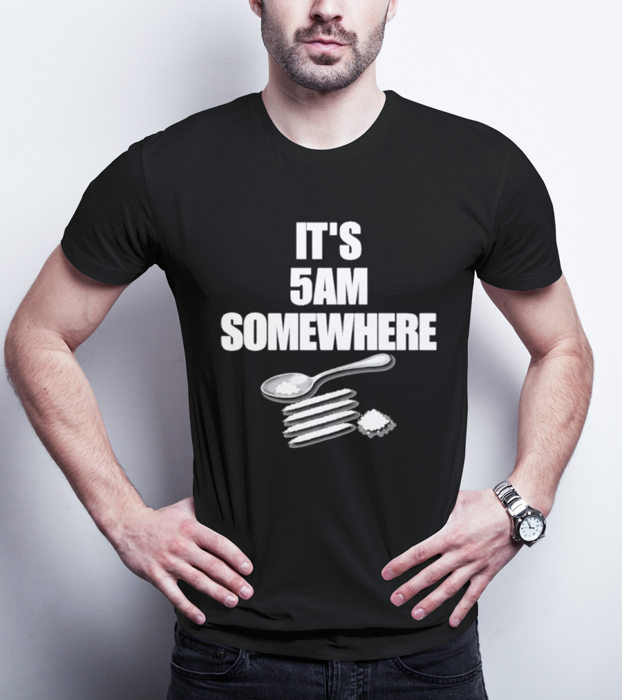 It's 5AM Somewhere Spoon And Powder Lines T-Shirt