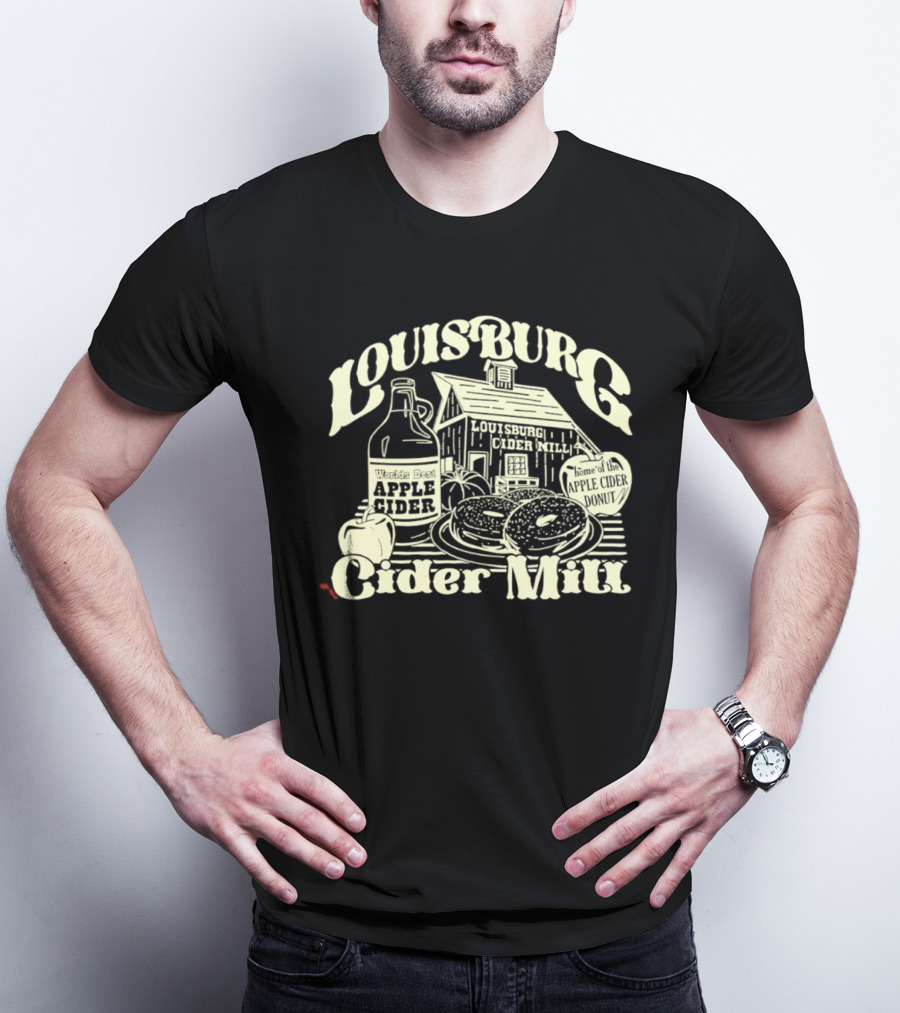 Louisburg Cider Mill Apple Cider Home Of The Apple Cider Donut T-Shirt