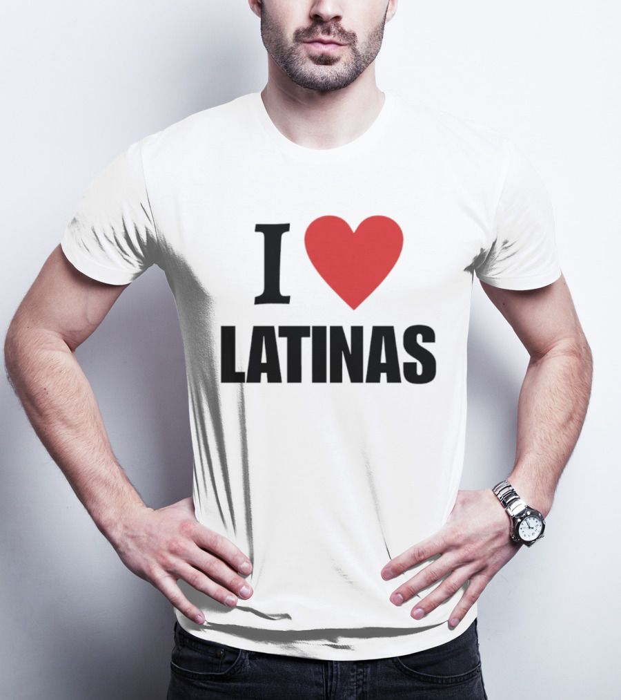 I Love Heart Latinas T-Shirt