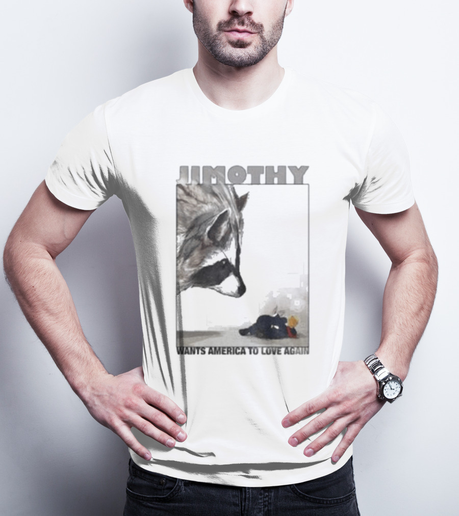 Jimothy Raccoon Wants America To Love Again Patriotic Message T-Shirt