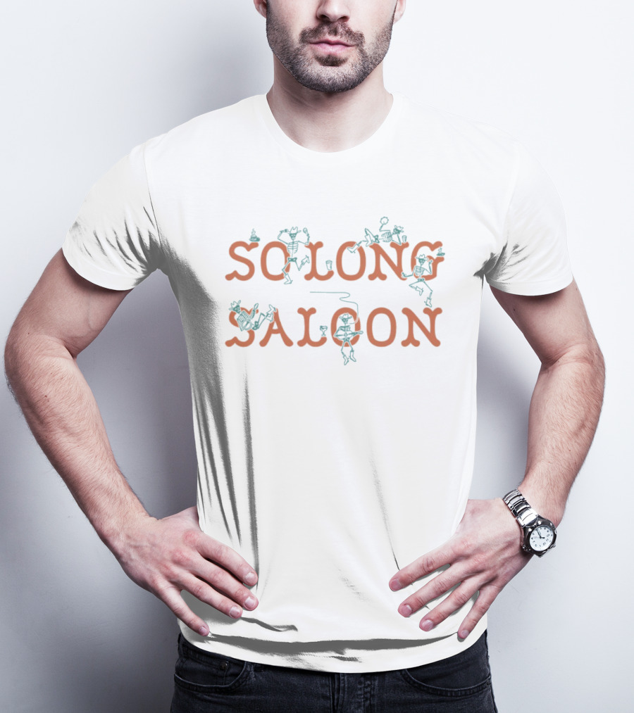 So Long Saloon Dancing Skeletons In Cowboy Hats And Boots T-Shirt