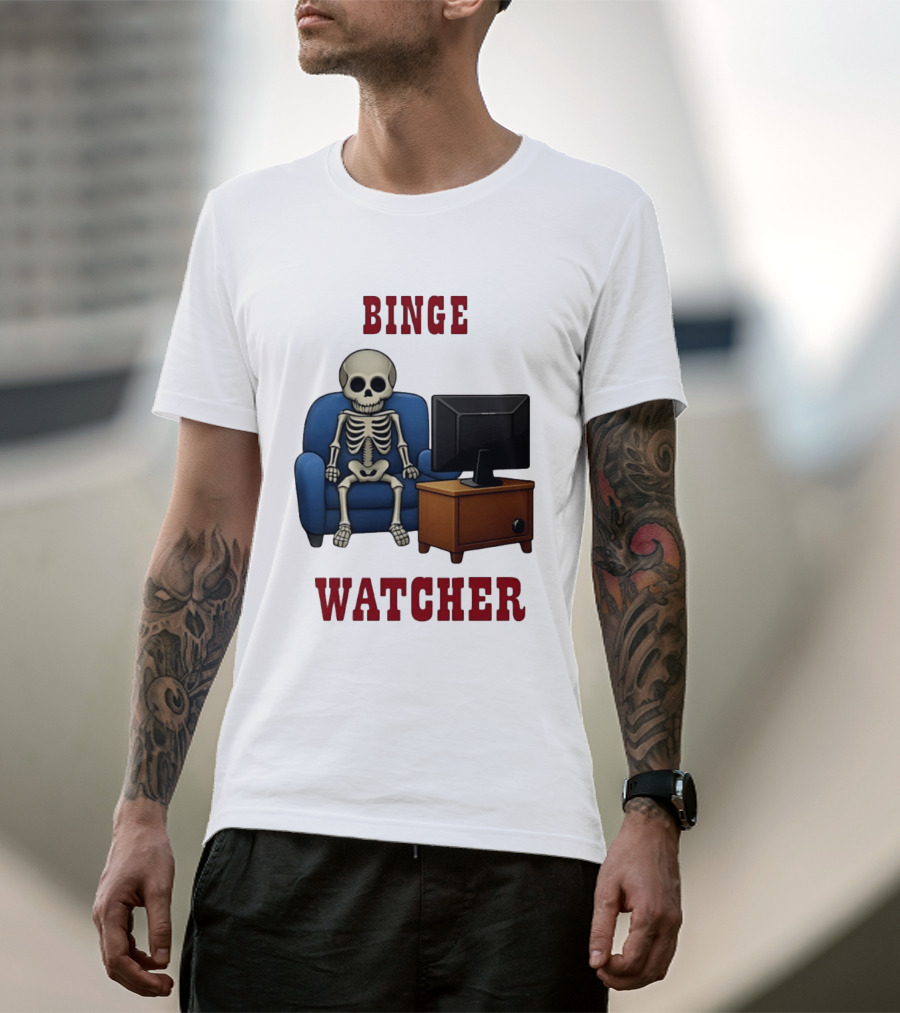Binge Er Skeleton On Couch With TV T-Shirt
