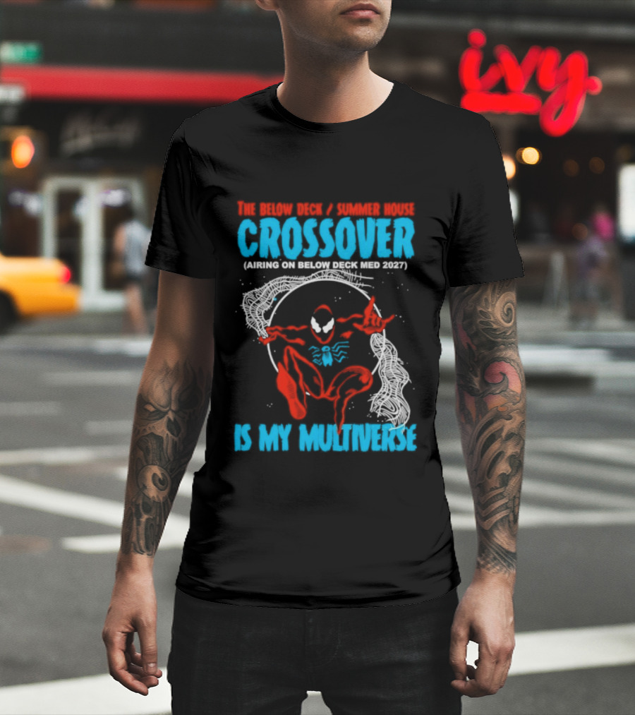 The Below Deck Summer House Crossover Spiderman Symbiote Venom Multiverse T-Shirt